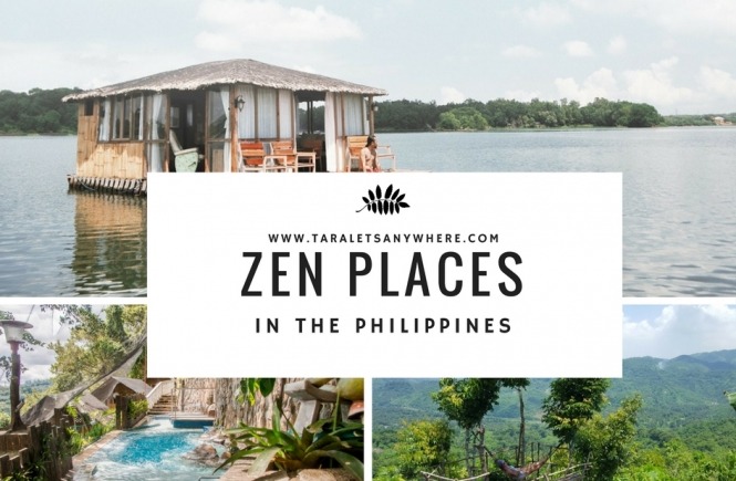 Zen Places in the Philippines: Relax and Unwind - Tara Lets Anywhere