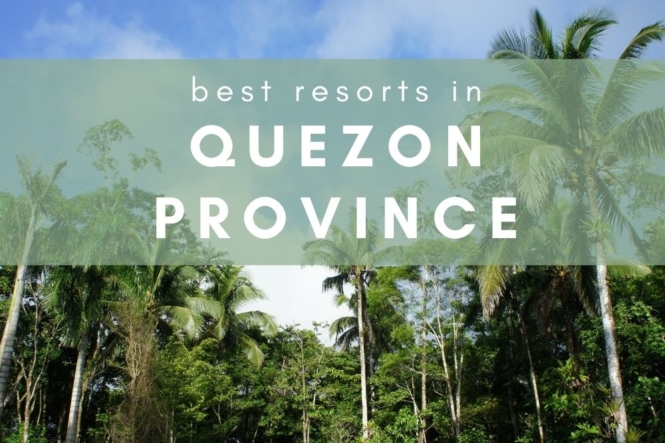 13 BEST Resorts in Quezon Province - Tara Lets Anywhere