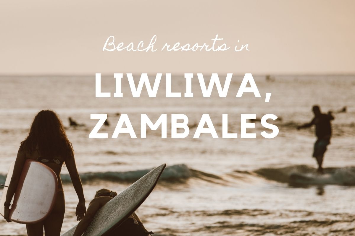 13 BEST Beach Resorts in Liwliwa Zambales to Chill and Surf - Tara Lets ...